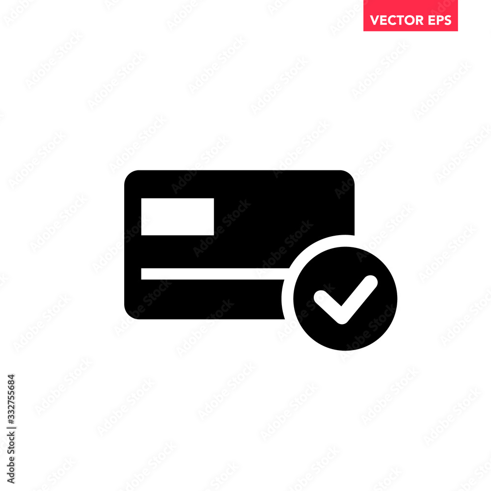 Black single credit card with round payment approved checkmark v icon ...