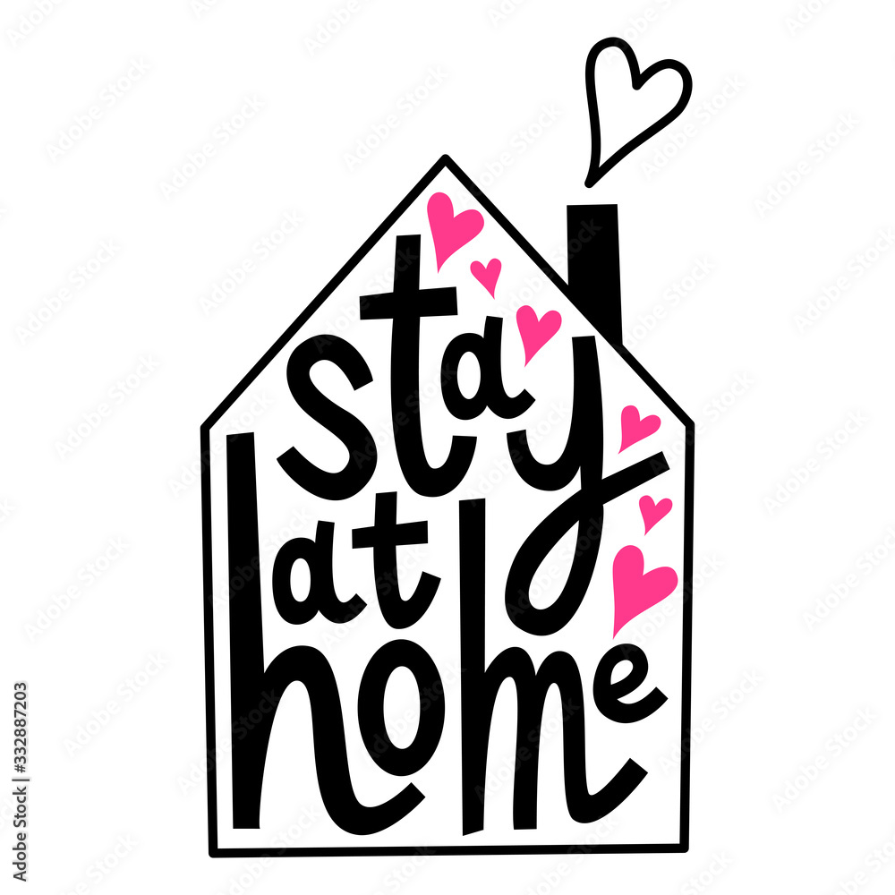 Covid 19 prevention concept. Stay at home quote. Self isolation ...