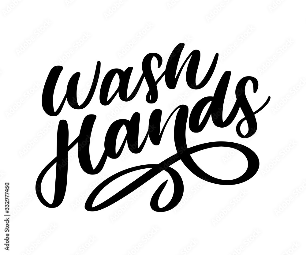 Slogan wash hands quarantine pandemic letter text words calligraphy ...