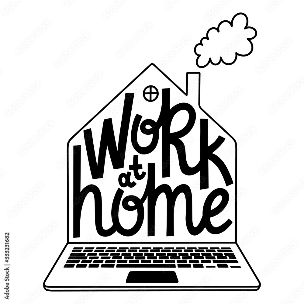 Covid 19 prevention concept. Work at home quote. Self isolation ...