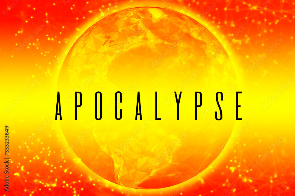 The word apocalypse on the background of the planet earth. Bright glow ...