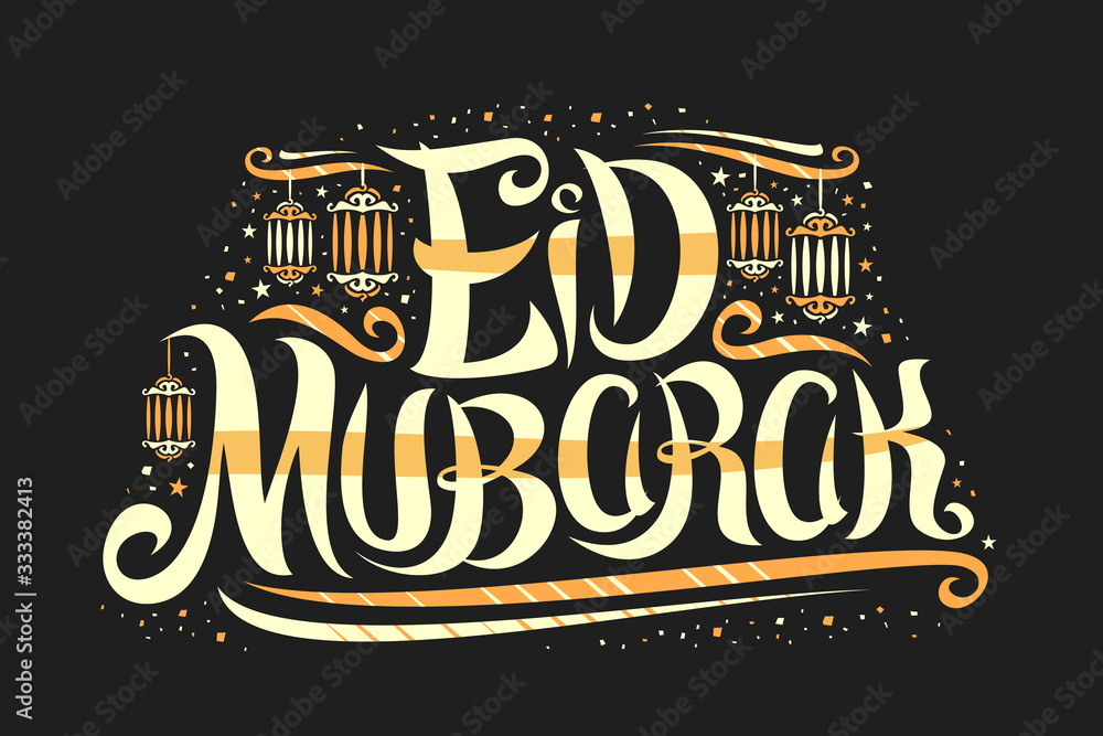 Vector greeting card for Eid Mubarak, poster with curly calligraphic ...