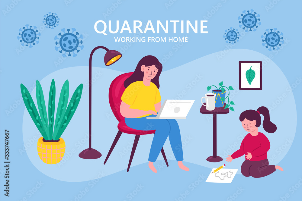 Coronavirus quarantine concept. Working from home. Woman with child ...