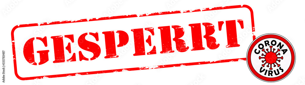 CORONAVIRUS - Roter Banner Stempel mit Schriftzug " GESPERRT" und ...
