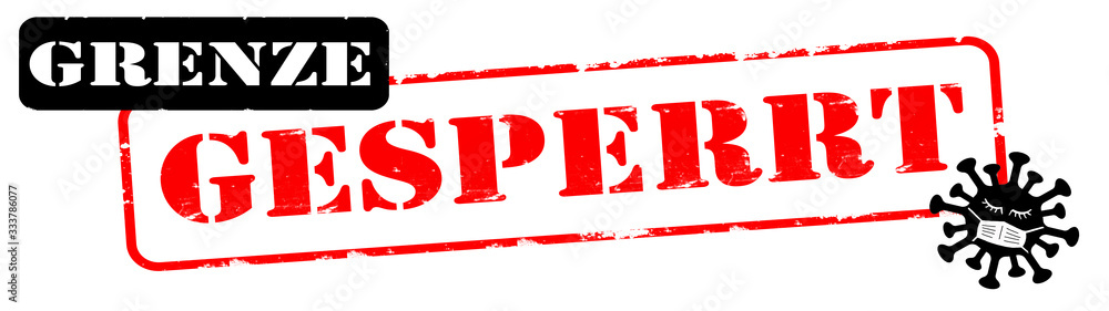 CORONAVIRUS - Roter Banner Stempel mit Schriftzug "GRENZE GESPERRT ...