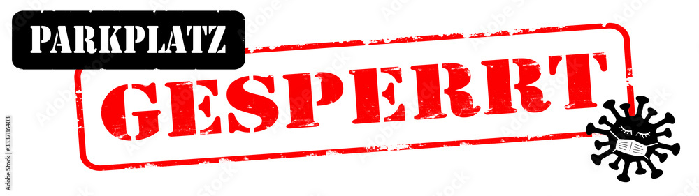 CORONAVIRUS - Roter Banner Stempel mit Schriftzug "PARKPLATZ GESPERRT ...