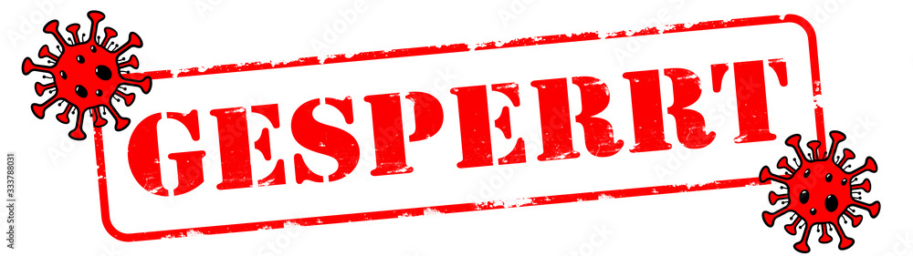 CORONAVIRUS - Roter Banner Stempel mit Schriftzug " GESPERRT" und ...