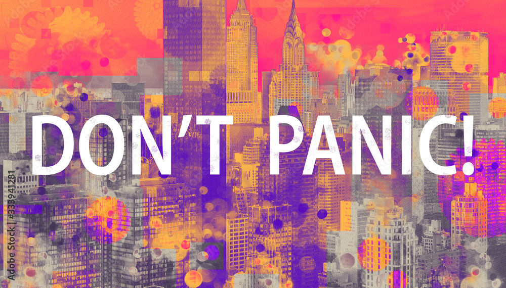 Dont Panic theme with the New York City skyline background Stock Photo ...