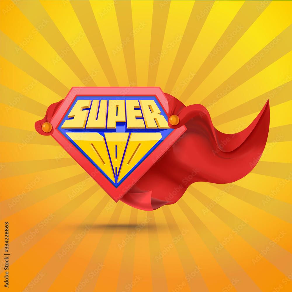 Super dad. Superdad logo. Father day concept. Father superhero. Comic ...
