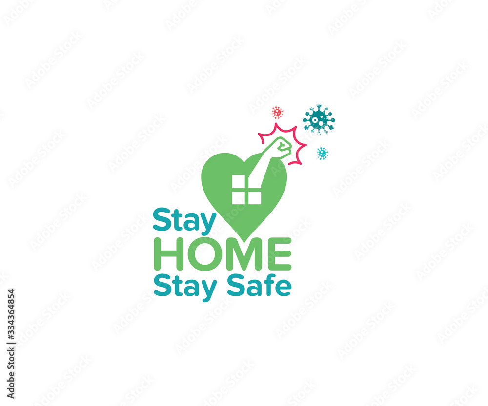 Stay Home Stay Safe. Home in a heart shape location pin with fight hand ...
