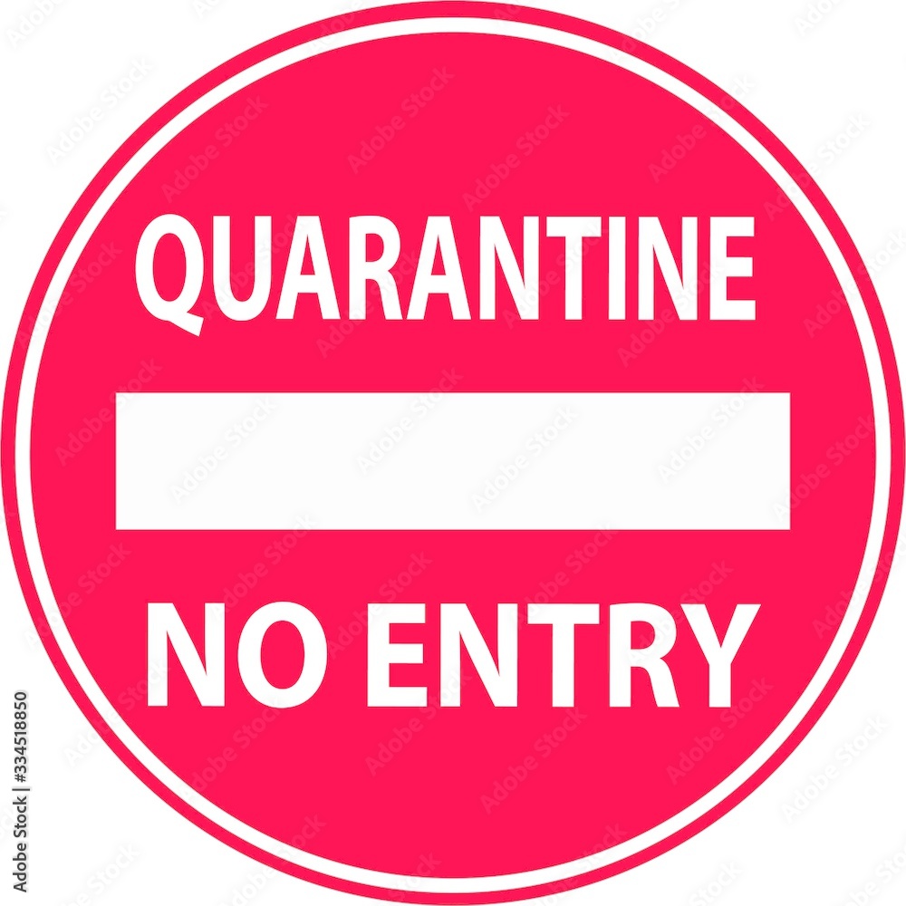 No entry quarantine sign, corona virus, covid-19 Stock Illustration ...