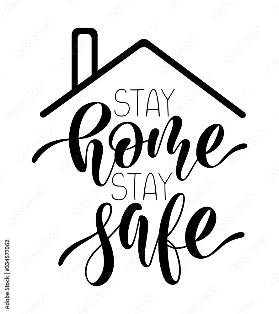Hand sketched text Stay home stay safe with roof. Concept for ...