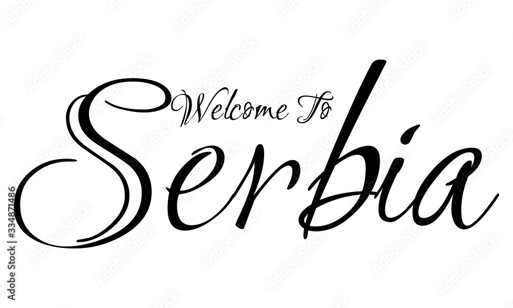 Welcome To Serbia Creative Cursive Grungy Typographic Text on White ...