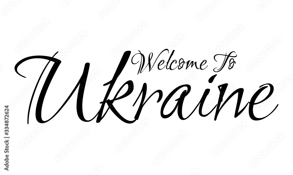Welcome To Ukraine Creative Cursive Grungy Typographic Text on White ...