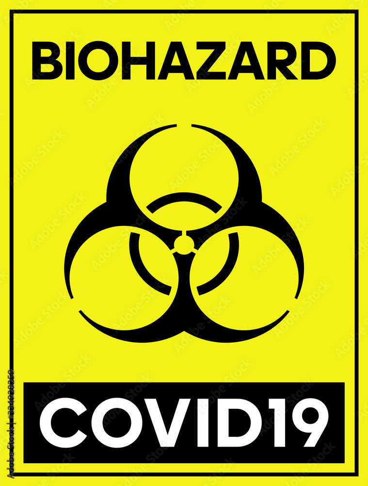 Biohazard COVID19 yellow poster. Biohazard caution signs. No entry ...
