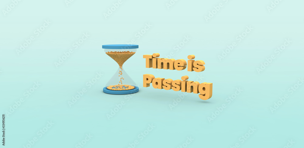 Time is passing - Sandclock 3D illustration with 3D text. Presentation ...