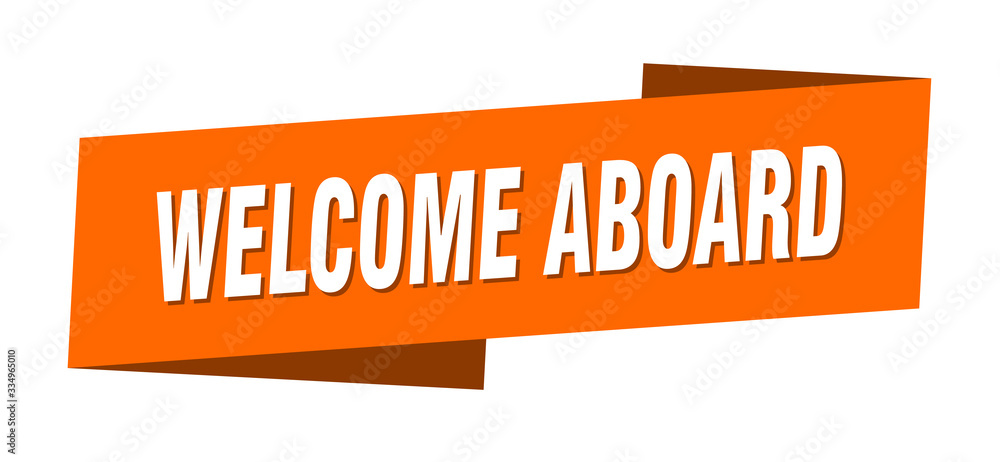 welcome aboard banner template. welcome aboard ribbon label sign Stock ...
