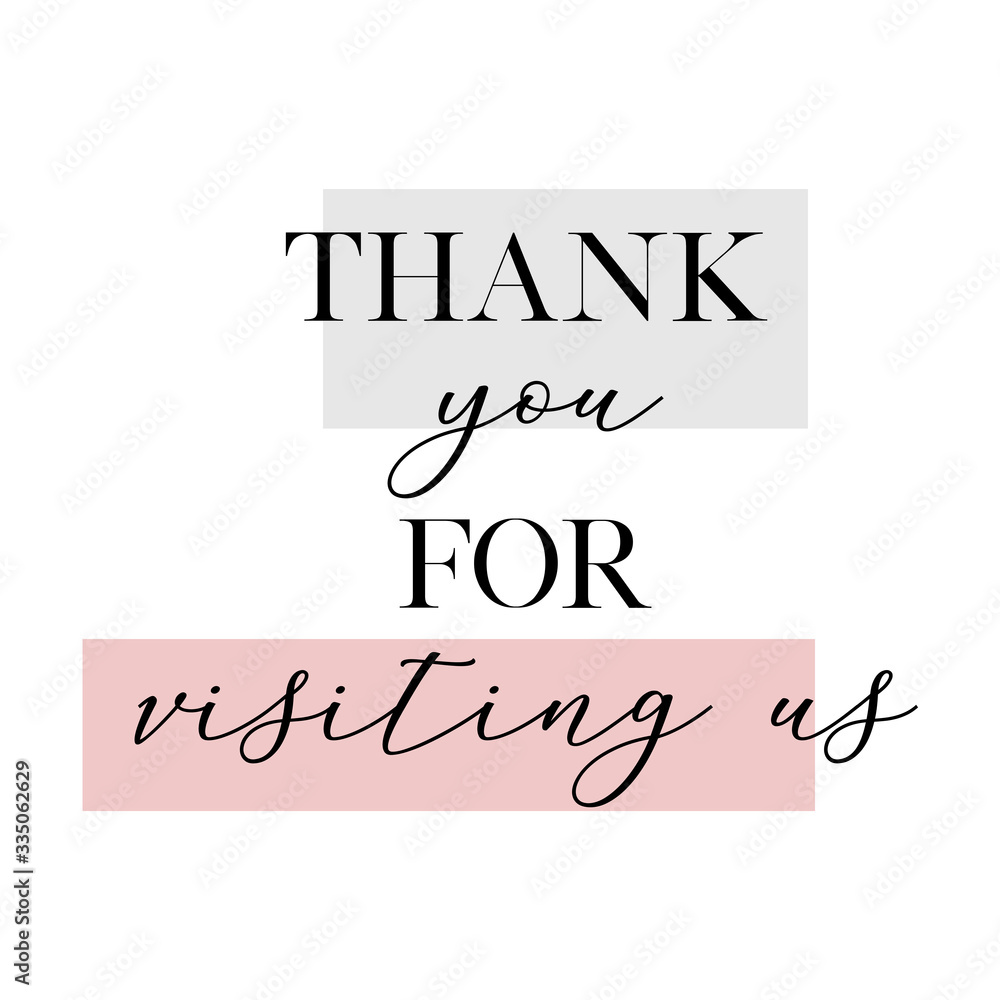 Thank you for visiting us vector quote calligraphy card, banner or ...