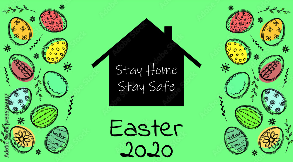 Stay Home. Stay Safe. Stay Healthy. Positive message for Easter time ...