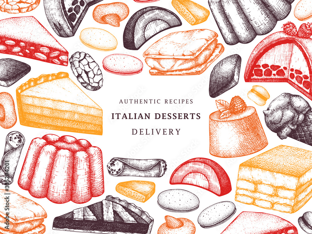 Italian desserts, pastries, cookies frame. Hand drawn baking sketch ...