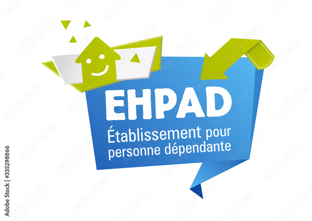 EHPAD, Etablissement d'hébergement pour personnes âgées dépendantes ...