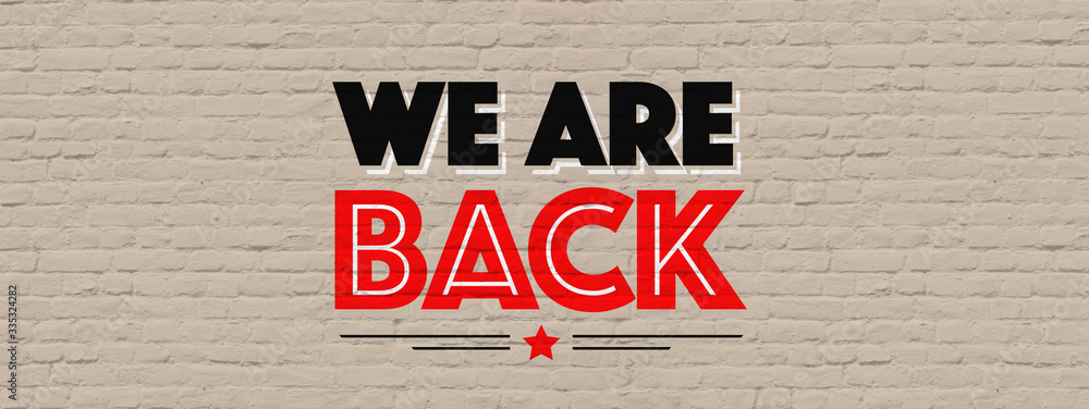 We are back Stock Photo | Adobe Stock