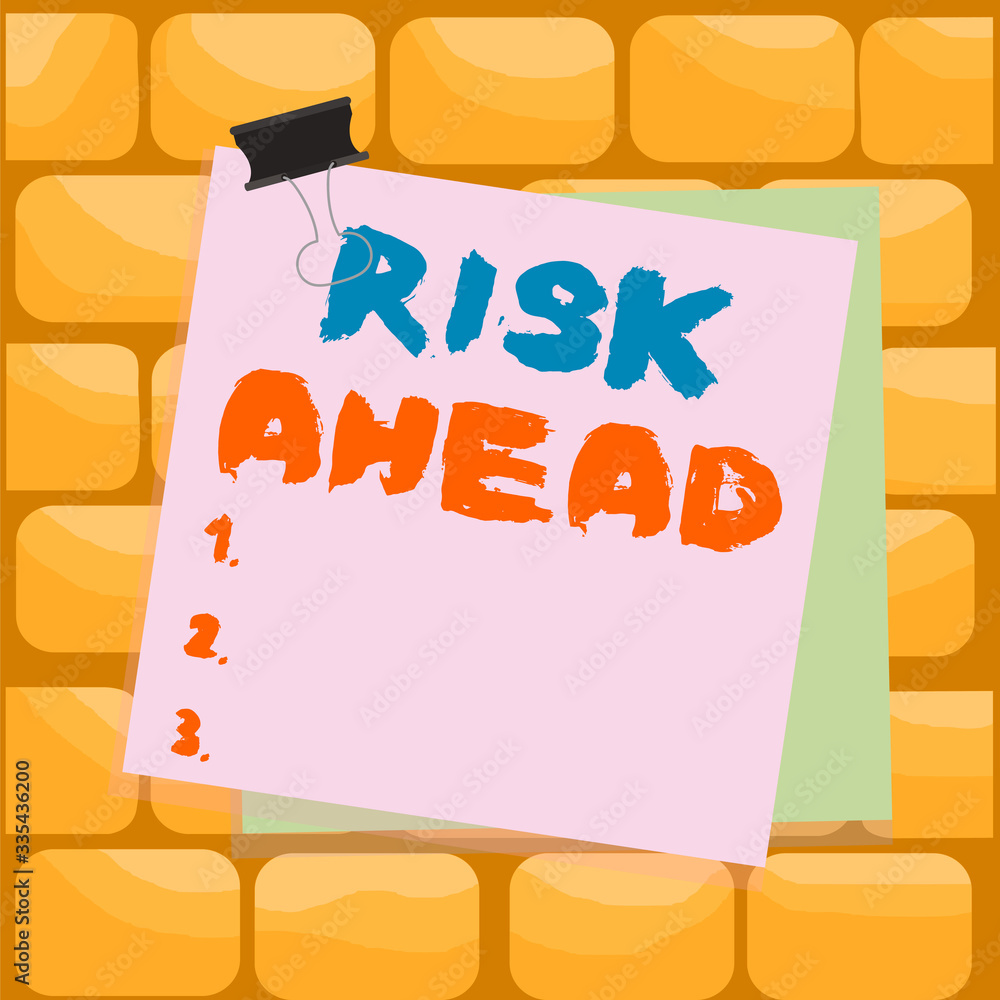 Handwriting text writing Risk Ahead. Conceptual photo A probability or ...