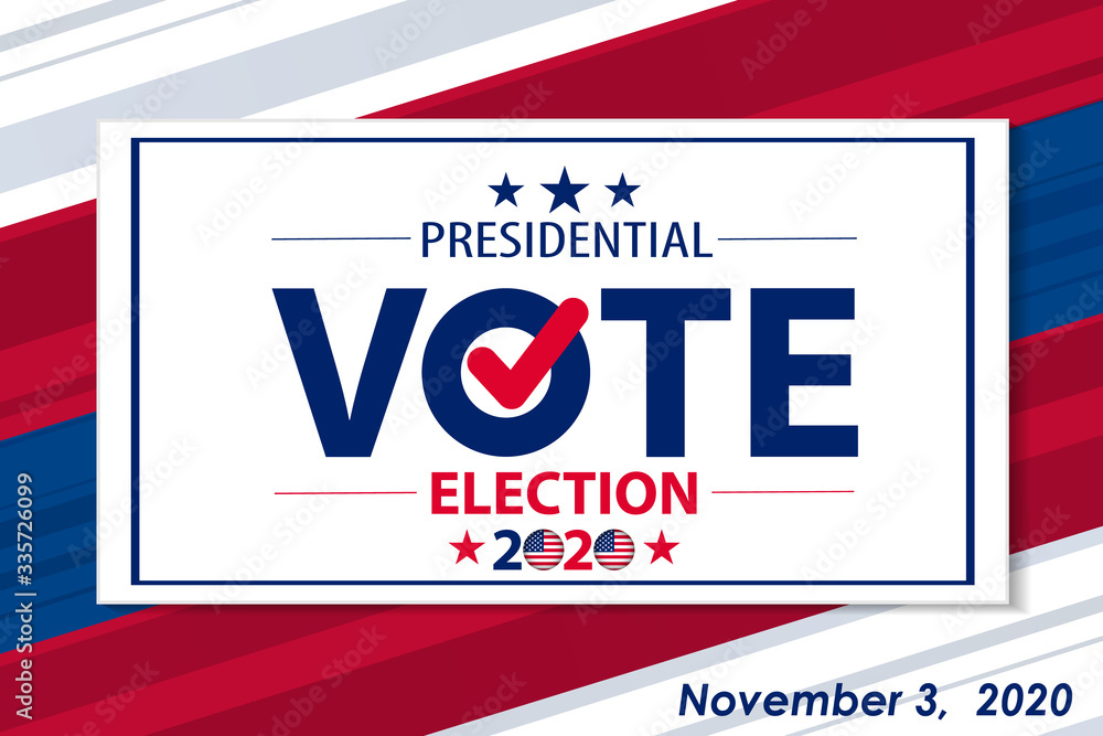 2020 United States of America Presidential Election banner. Election ...