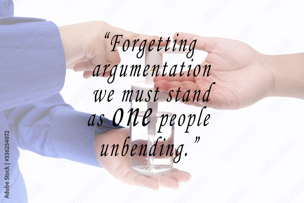 Inspiration motivation quote. “Forgetting argumentation we must stand ...