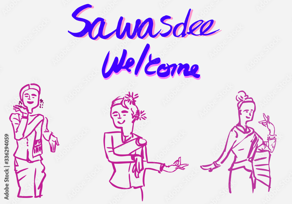 Sawasdee is a sign language for Thai people,dance welcomes guests ...