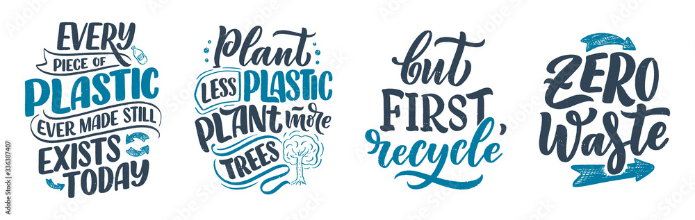 Set with lettering slogans about waste recycling. Nature concept based ...