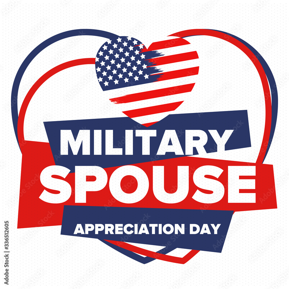 Military Spouse Appreciation Day. Celebrated in the United States ...