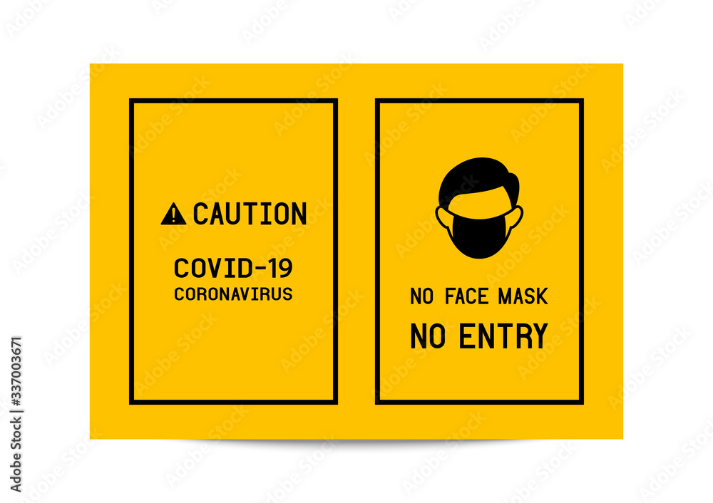 Sign caution No face mask No entry avoid COVID-19 coronavirus Stock ...