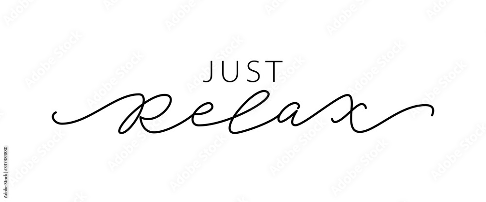 Just Relax Quotes