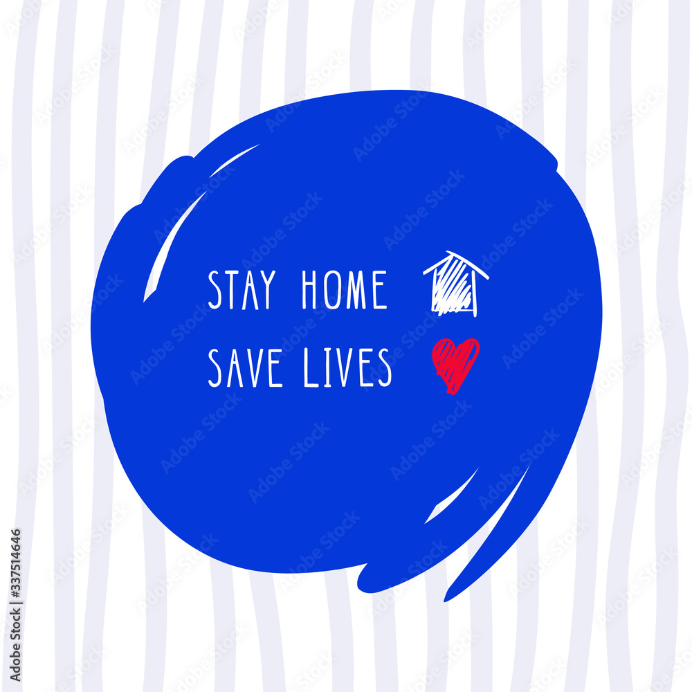 Stay home. Save lives. Hand drawing vector illustration. Design for ...