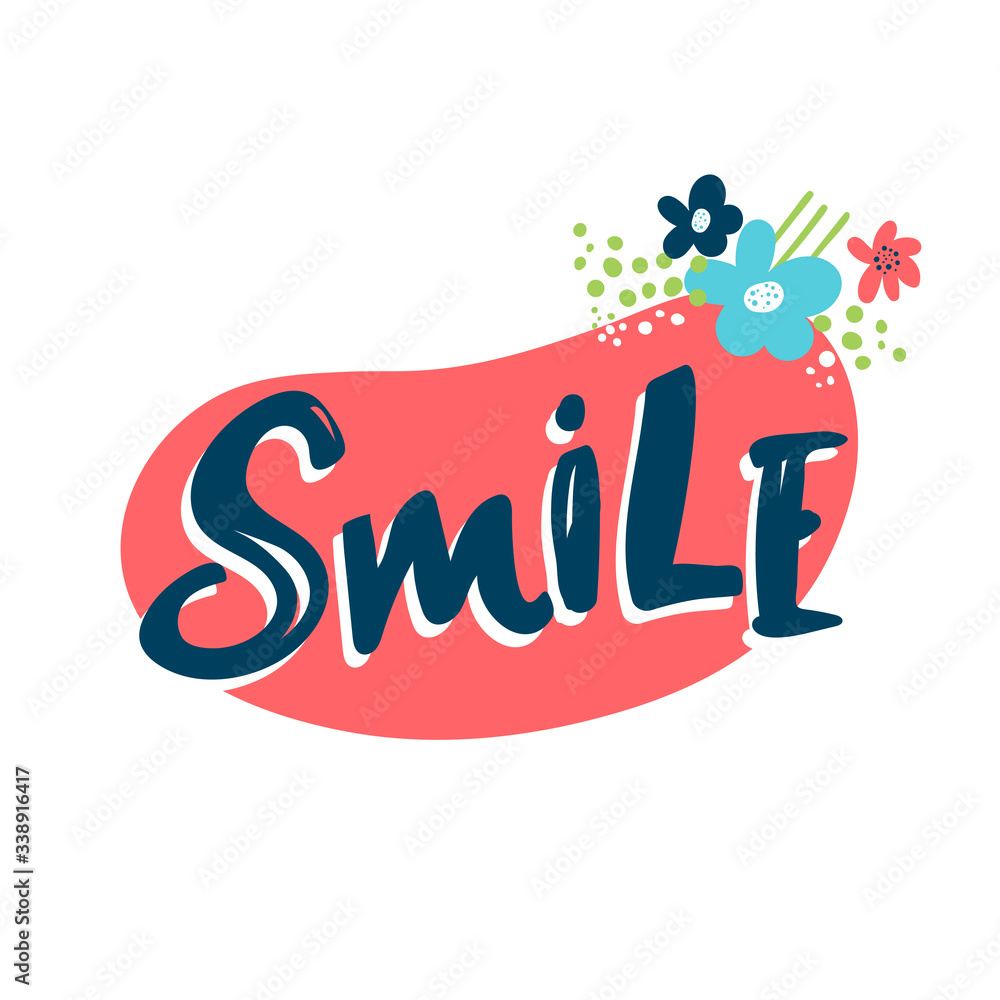 Smile. Hand drawn typography poster. T shirt hand lettered calligraphic ...
