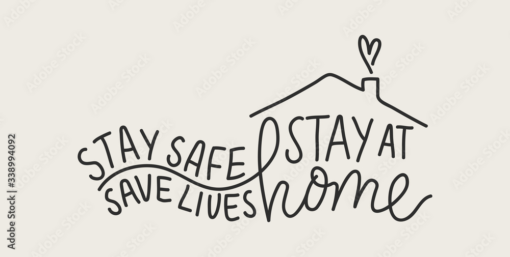 Stay home save lives. Vector handwritten. Modern calligraphy for ...