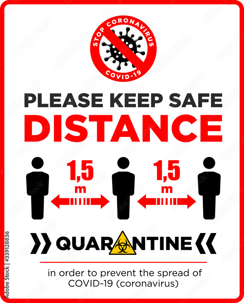 Warning sign Please keep safe distance of 1.5 m. Quarantine actions ...