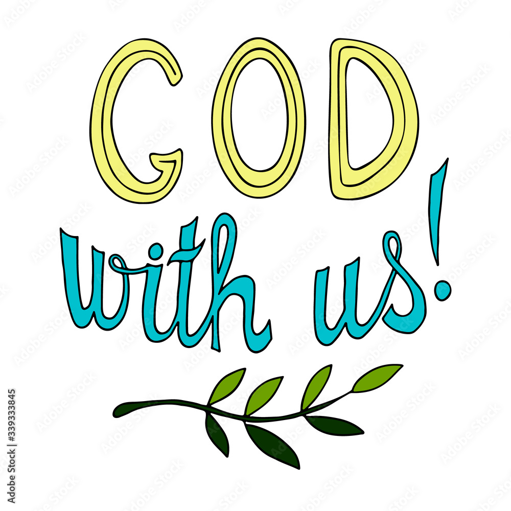 Vector inscription God is with us. Hand drawn illustration. Design for ...