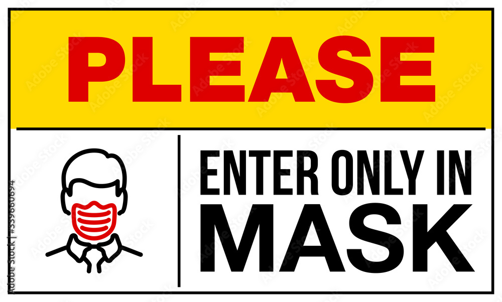 please enter only in mask warning and attention icon sticker. man face ...