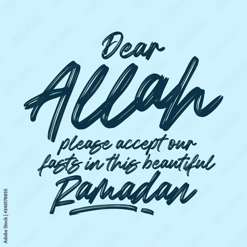 Beautiful hand lettering Islamic background. Dear Allah, please accept ...