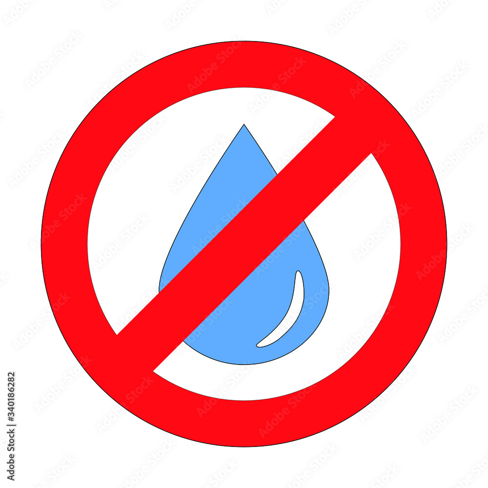 Blue drop or droplet of water in forbidding crossed out red circle on ...