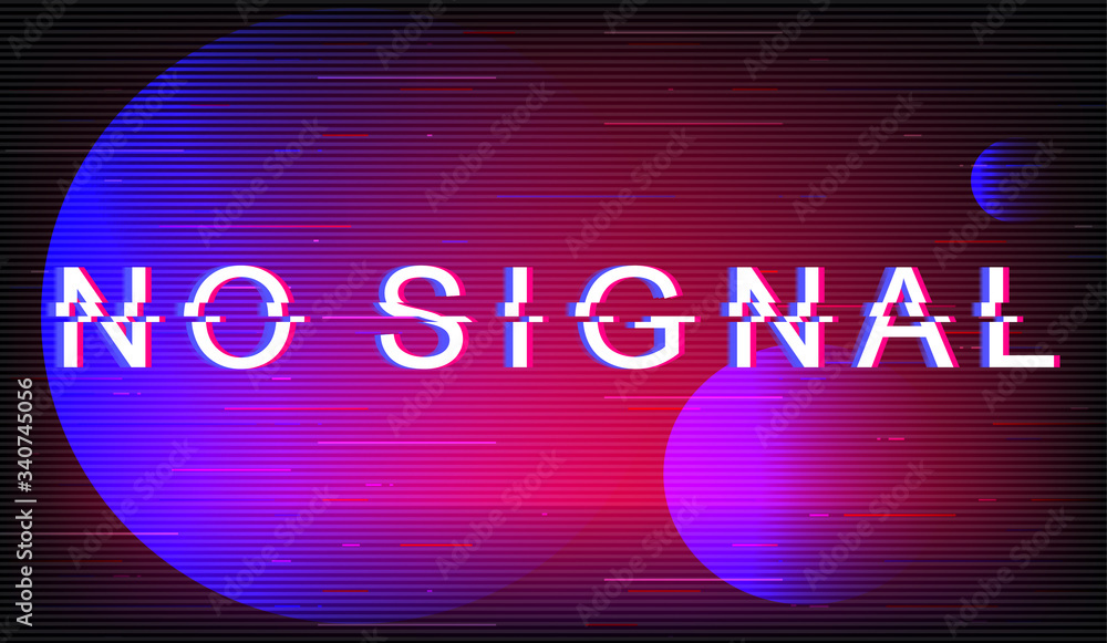 No signal glitch phrase. Retro futuristic style vector typography on ...