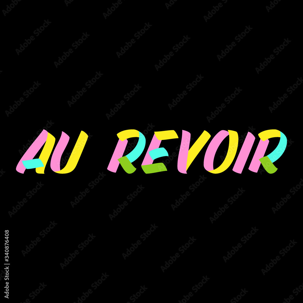 Au Revoir brush sign paint lettering on black background. Parting in ...
