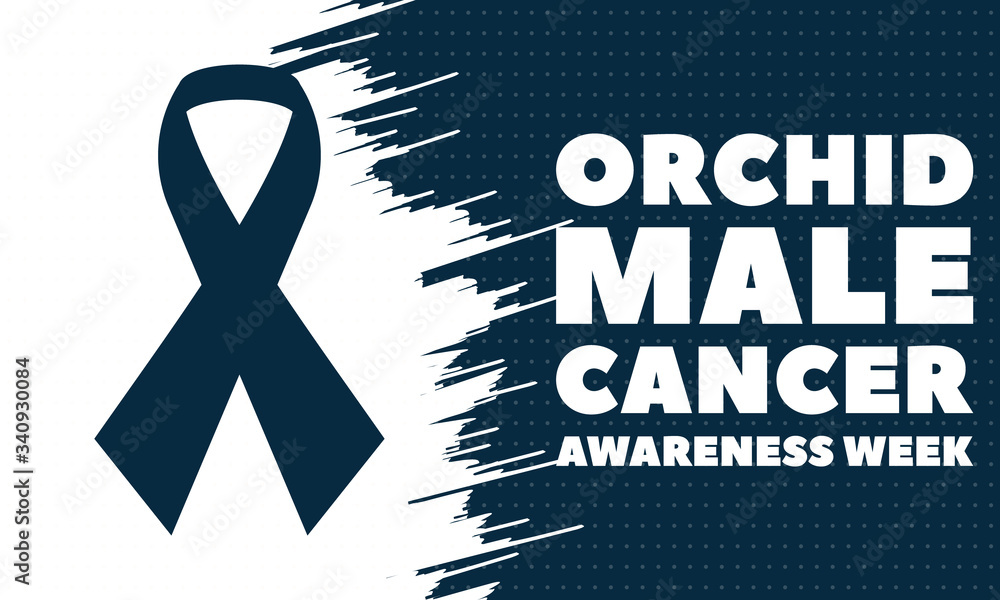 Orchid Male Cancer Awareness Week is an annual campaign and an ...