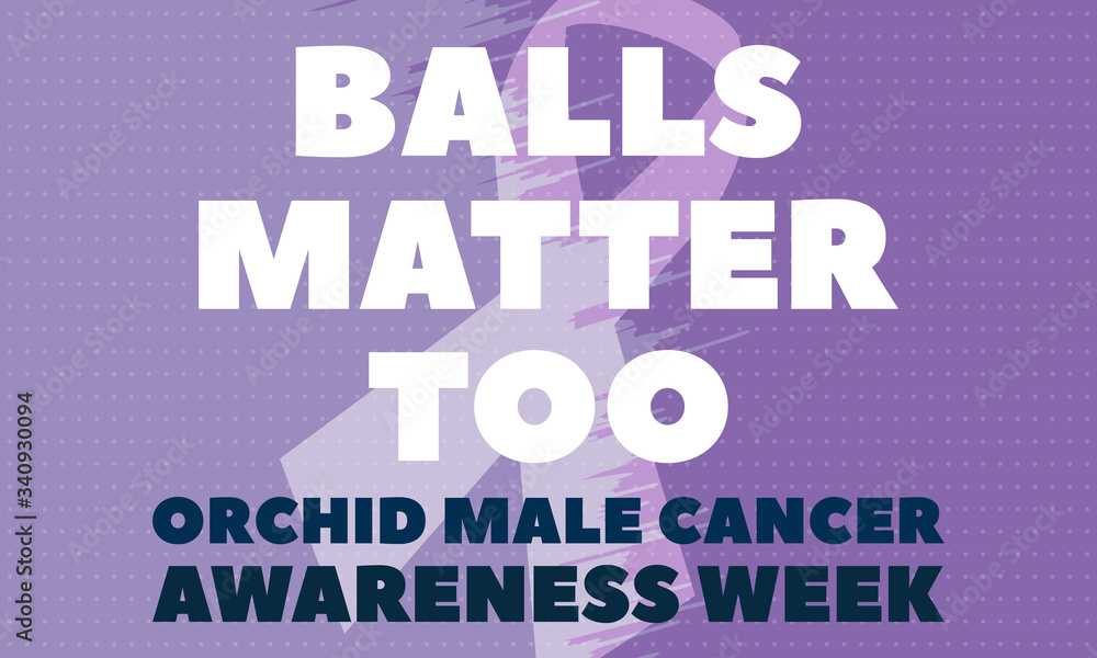 Orchid Male Cancer Awareness Week is an annual campaign and an ...
