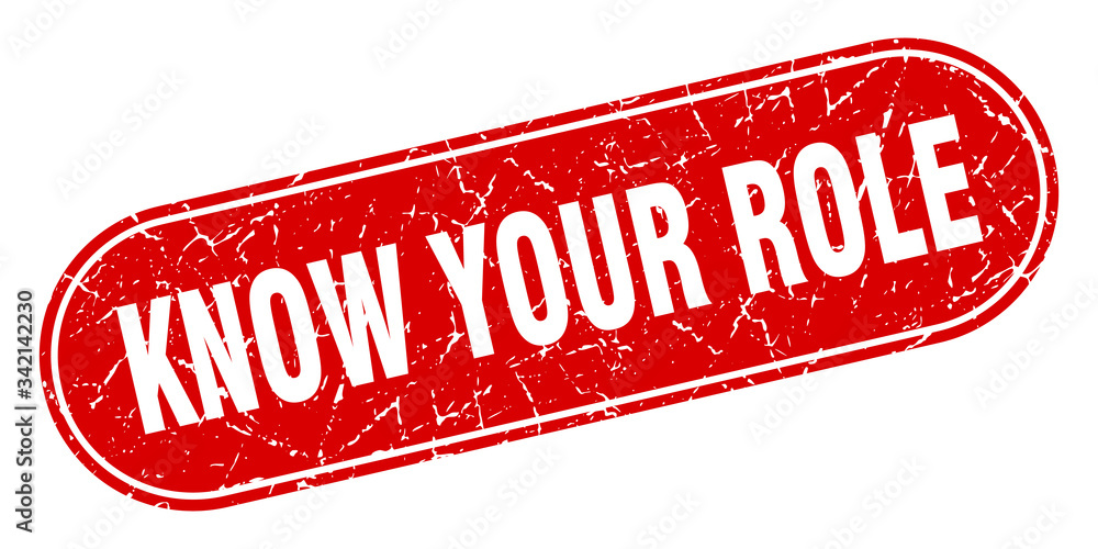 know your role sign. know your role grunge red stamp. Label Stock ...