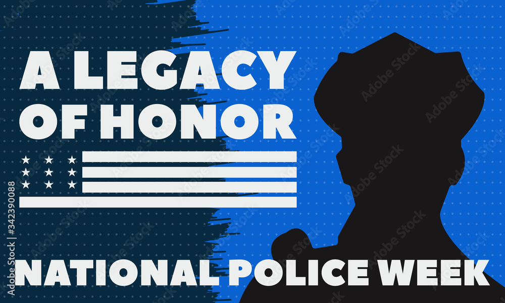 National Police Week. Celebrated in the United States in May. Police ...