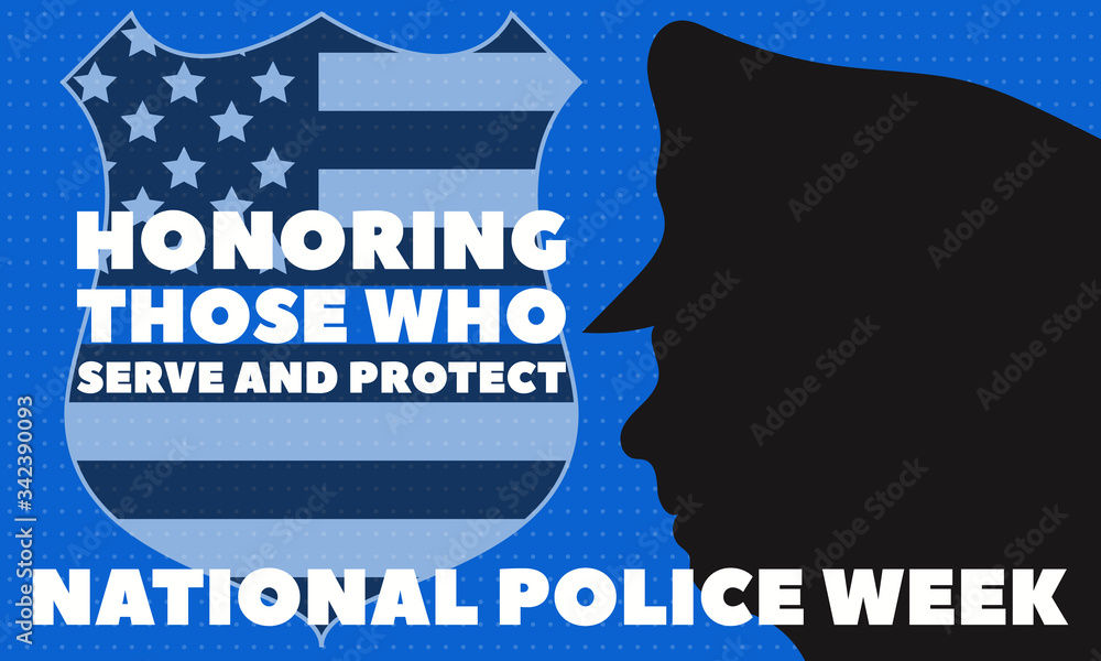National Police Week. Celebrated in the United States in May. Police ...