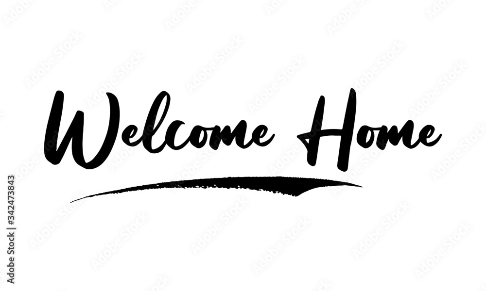 Welcome Home Phrase Saying Quote Text or Lettering. Vector Script and ...